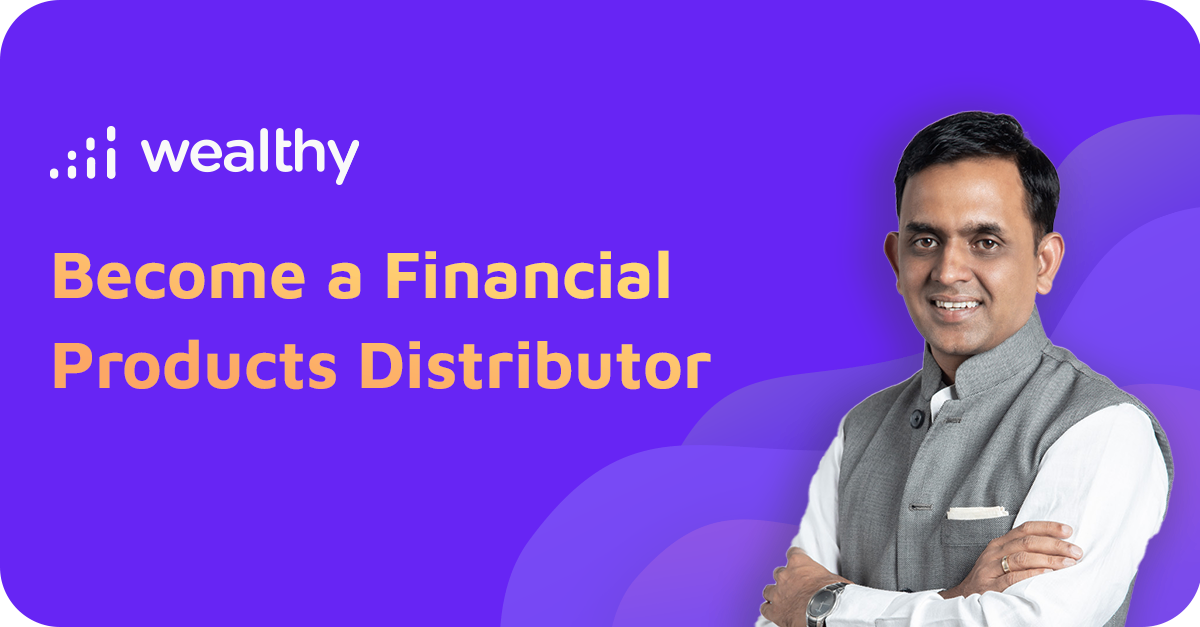 Become a Financial Products Distributor | Wealthy Partner